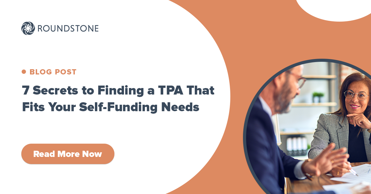 7 Secrets to Finding a TPA that Fits Your Needs | Roundstone